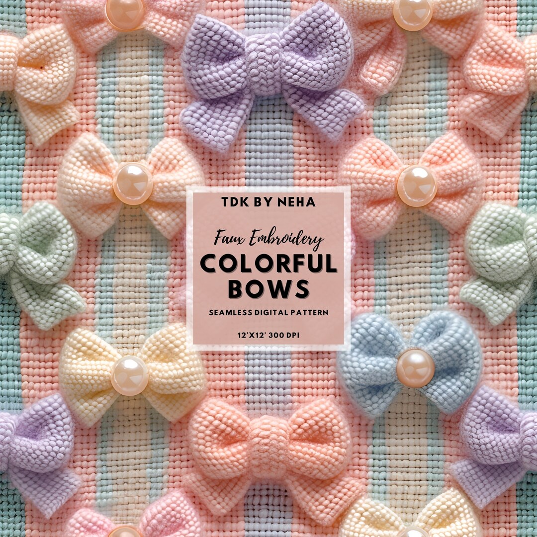 Cute Colorful Bows Faux Embroidery Seamless Digital Paper for Fabric ...