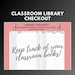 Classroom Library Checkout/media Check Out Sheet/book Check Out/check ...