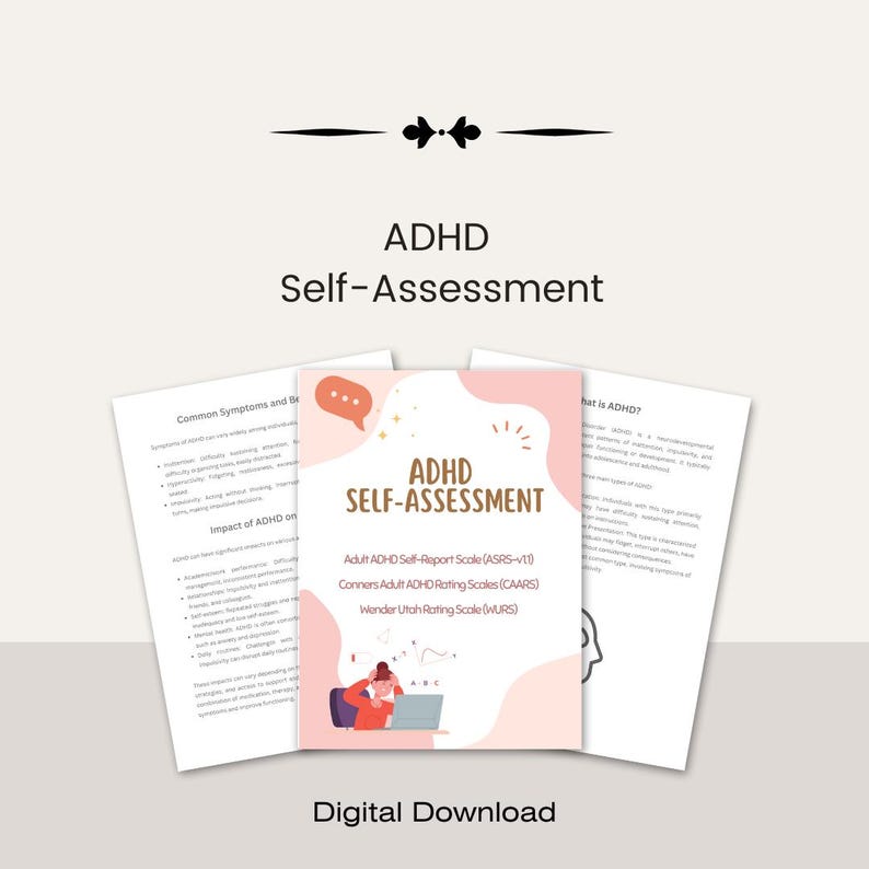 ADHD Self-assessment, Adult ADHD Self-report Scale, Conners Adult ADHD ...