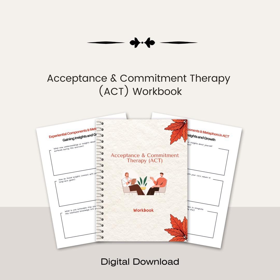 Acceptance & Commitment Therapy ACT Workbook, Guided Exercises ...