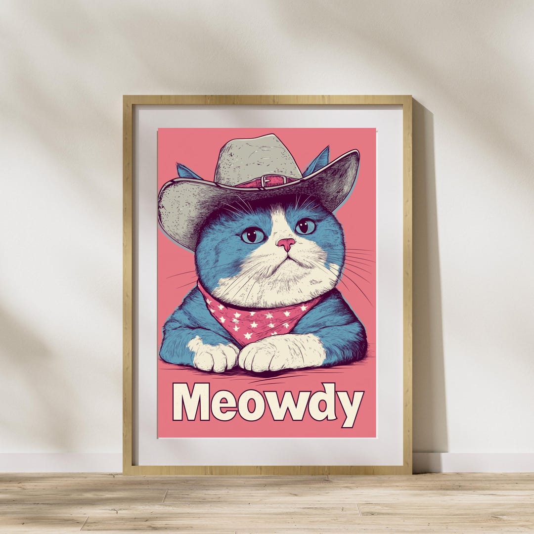 Meowdy Wall Art - Cowboy Cat Poster | Western Cat Decor | Quirky ...