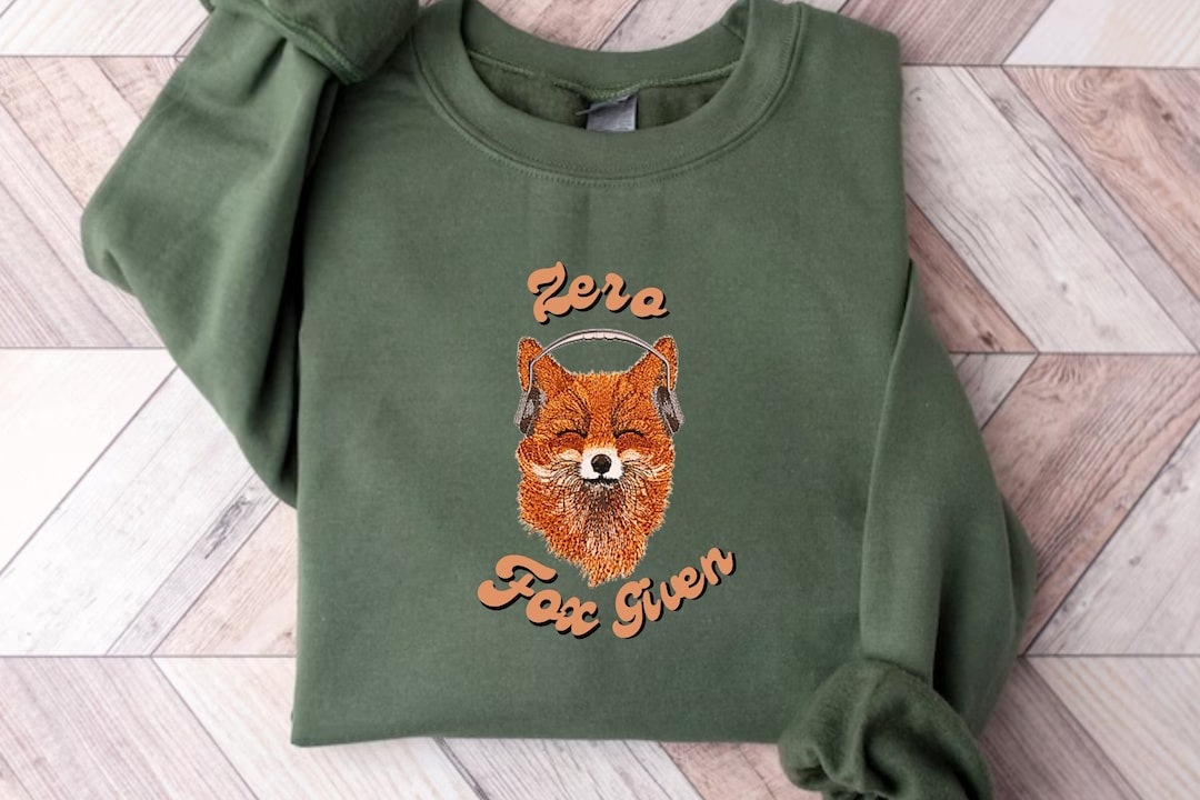 Zero Fox Given Sweatshirt, Cute Funny Fox Sweater, Unisex Woodland Fox ...