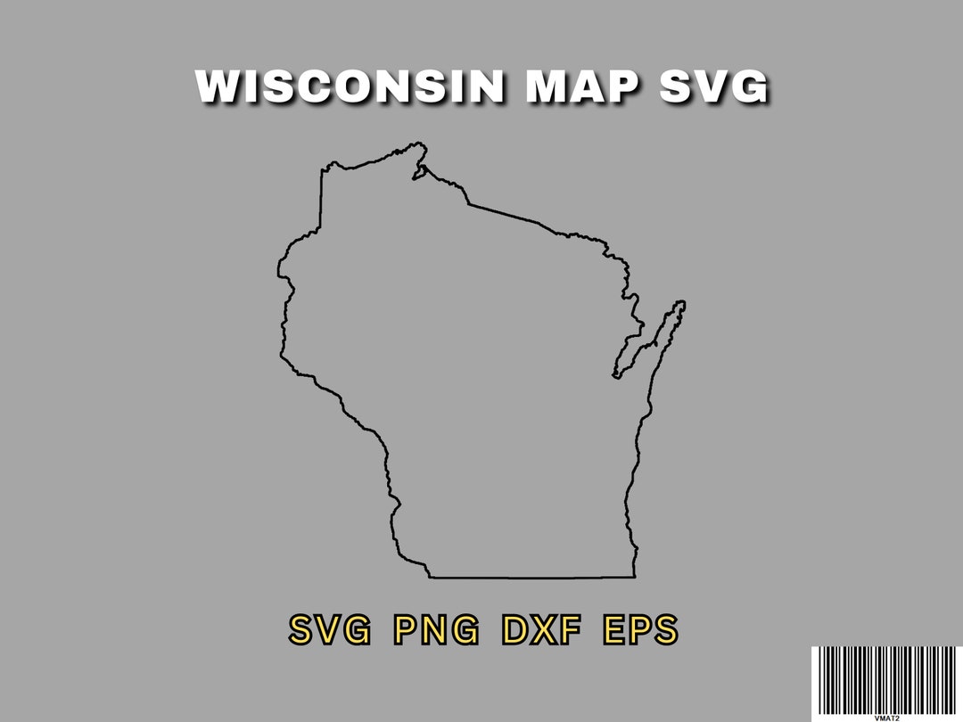 Wisconsin State Map Outline SVG | Instant Download | Svg, Png, Eps, Dxf ...
