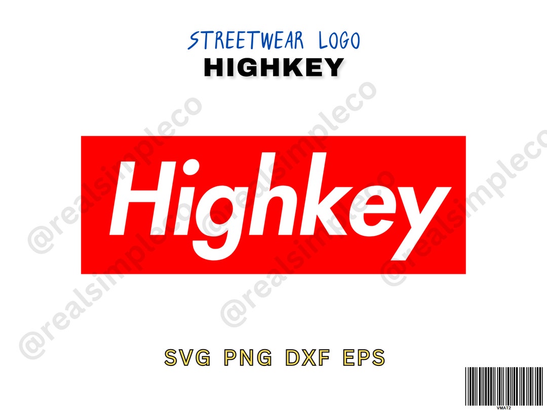 Highkey SVG Streetwear Logo Design Luxury Streetwear Logo Inspired Icon ...