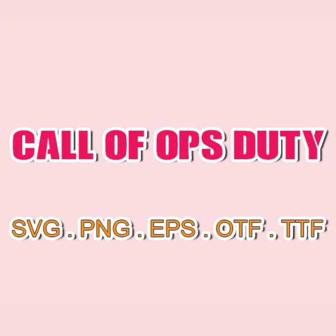 Call of Ops Duty Font Files,svg Sillhoutte,sans Serif Svg,svg Fonts ...
