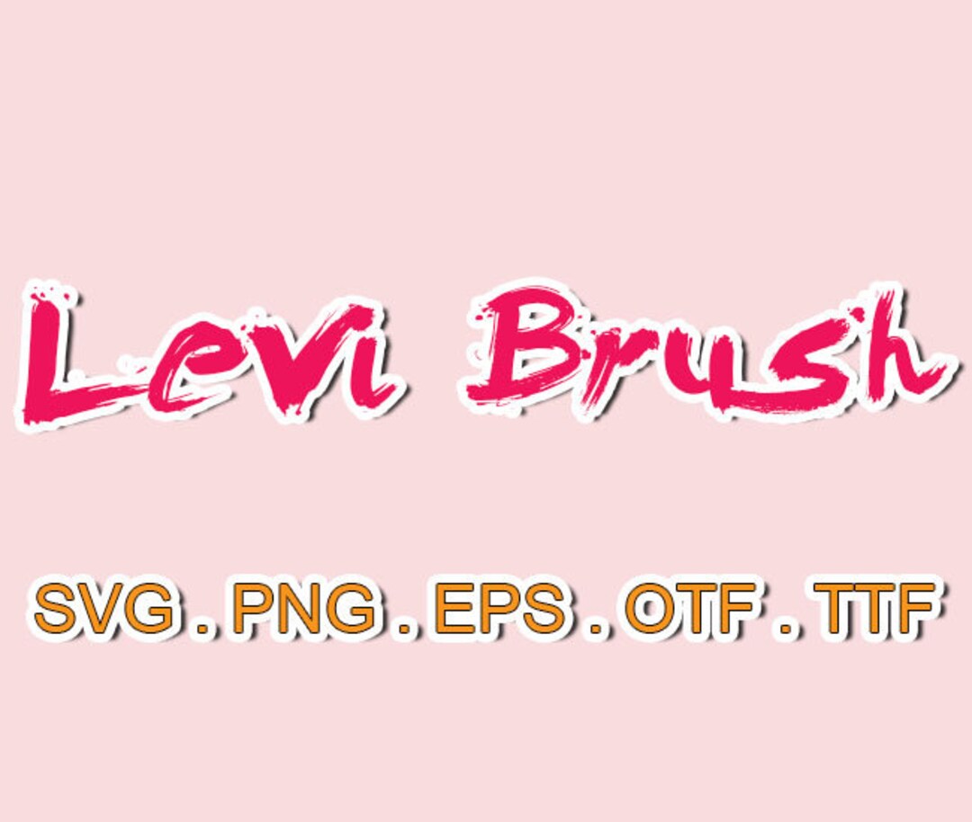 Levi Brush Font Files,svg Sillhoutte,sans Serif Svg,svg Fonts Bundle ...