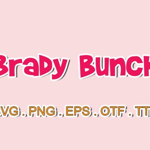 Brady Bunch Font Files,svg Sillhoutte,sans Serif Svg,svg Fonts Bundle ...