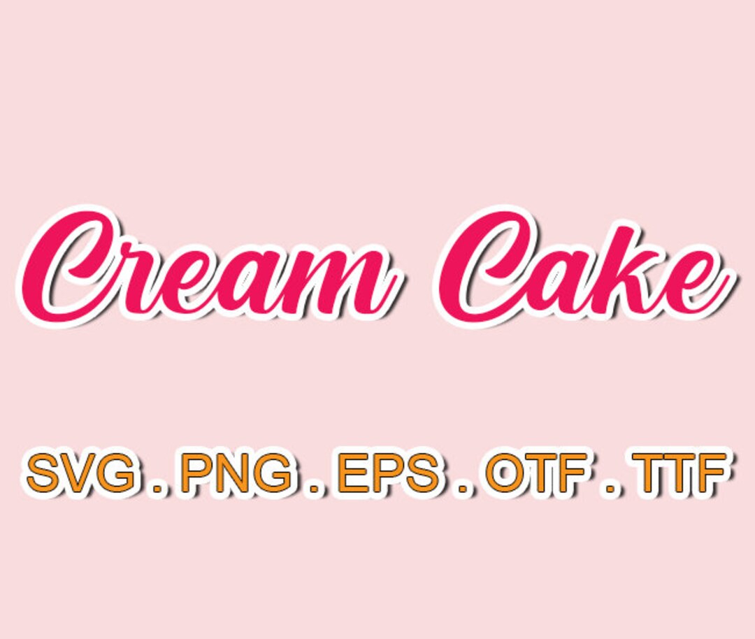 Cream Cake Font Files,svg Sillhoutte,sans Serif Svg,svg Fonts Bundle ...