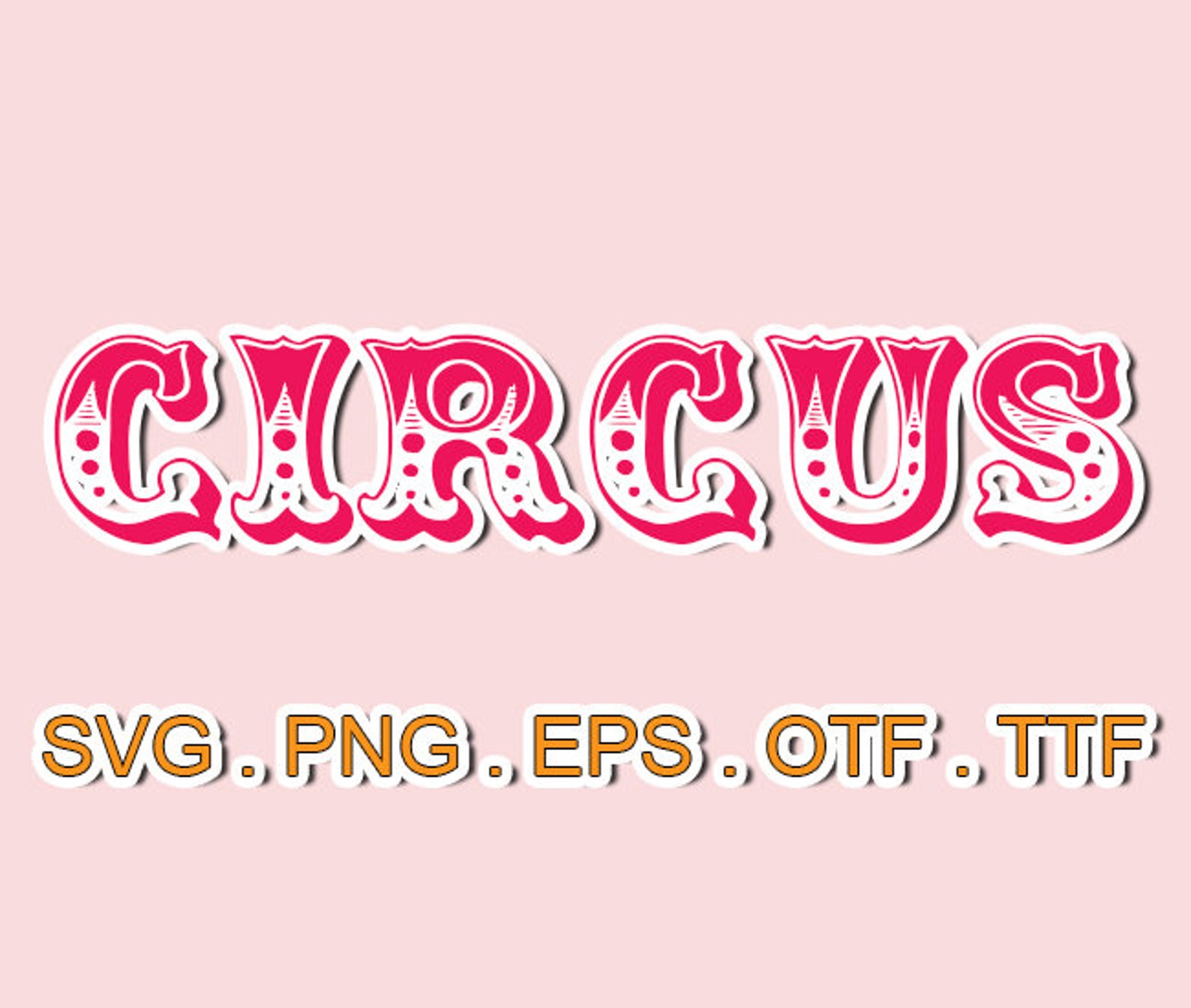 Circus Font Files,svg Sillhoutte,sans Serif Svg,svg Fonts Bundle,svg ...