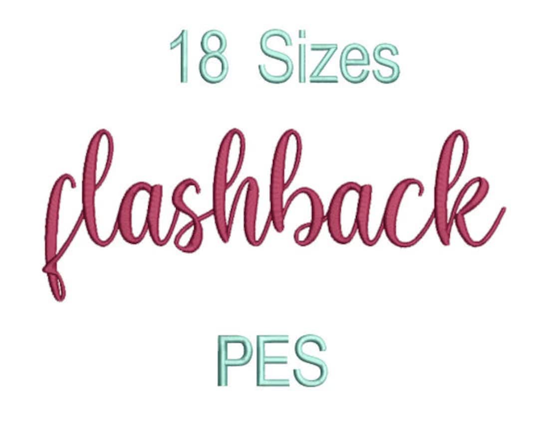 Flashback Font,pes,calligraphy Fonts,machine Embroidery,embroidery Font ...