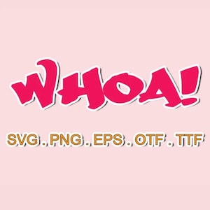 Whoa Font Files,svg Sillhoutte,sans Serif Svg,svg Fonts Bundle,svg ...