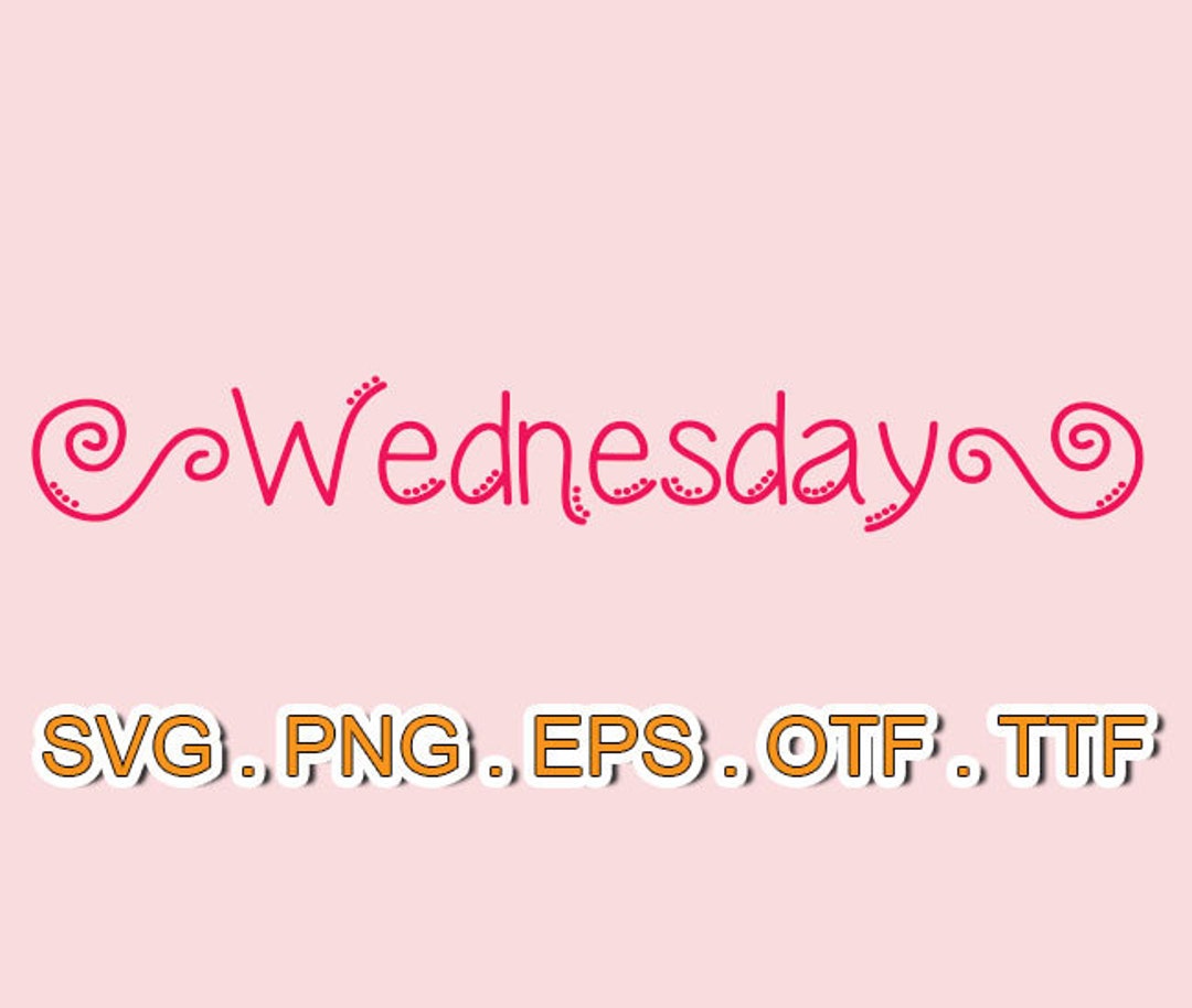 Wednesday Font Files,svg Sillhoutte,sans Serif Svg,svg Fonts Bundle,svg ...