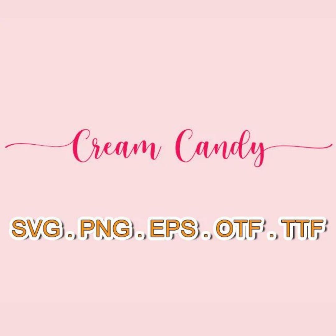 Cream Candy Font Files,svg Sillhoutte,sans Serif Svg,svg Fonts Bundle ...