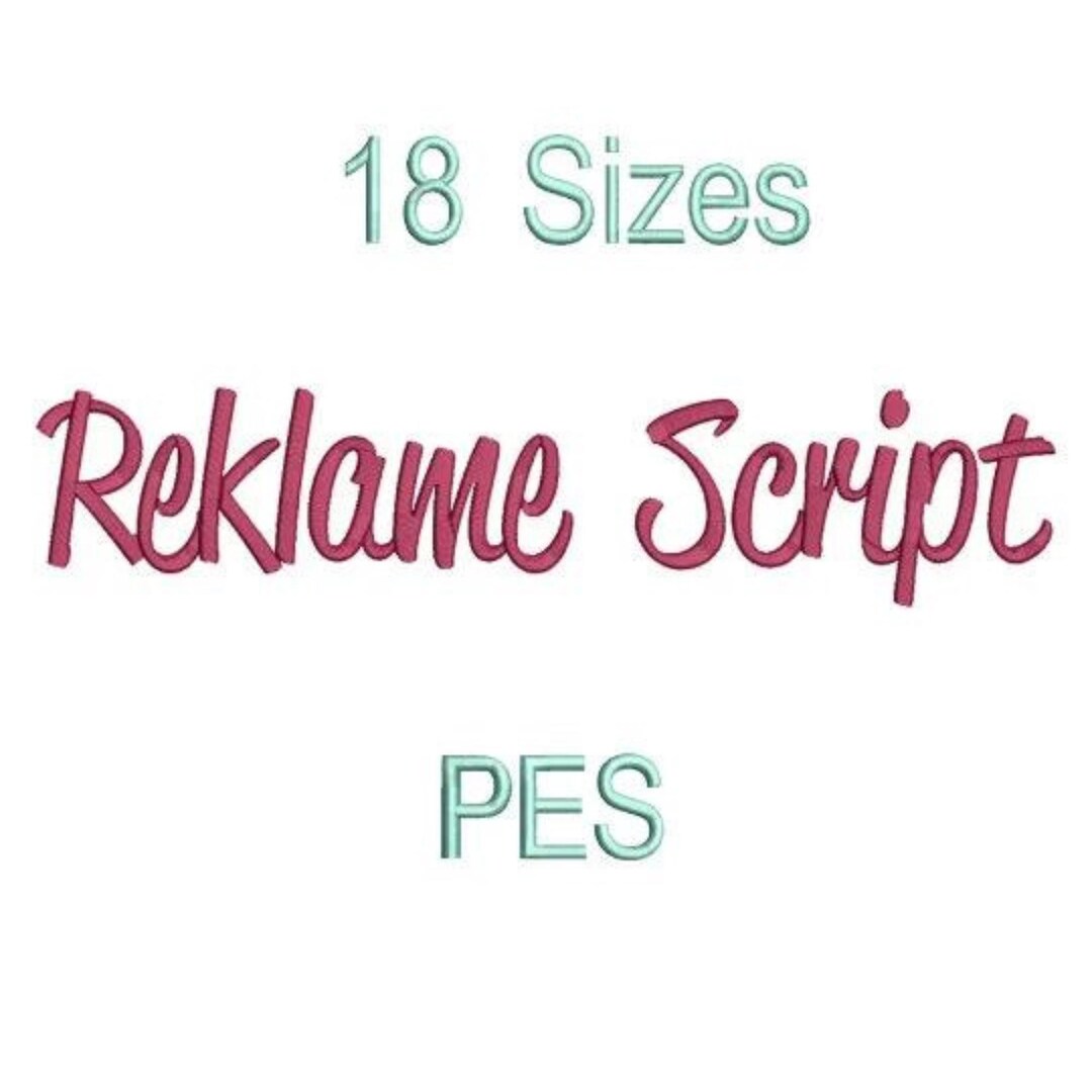 Reklame Script Font,pes,calligraphy Fonts,machine Embroidery,embroidery ...