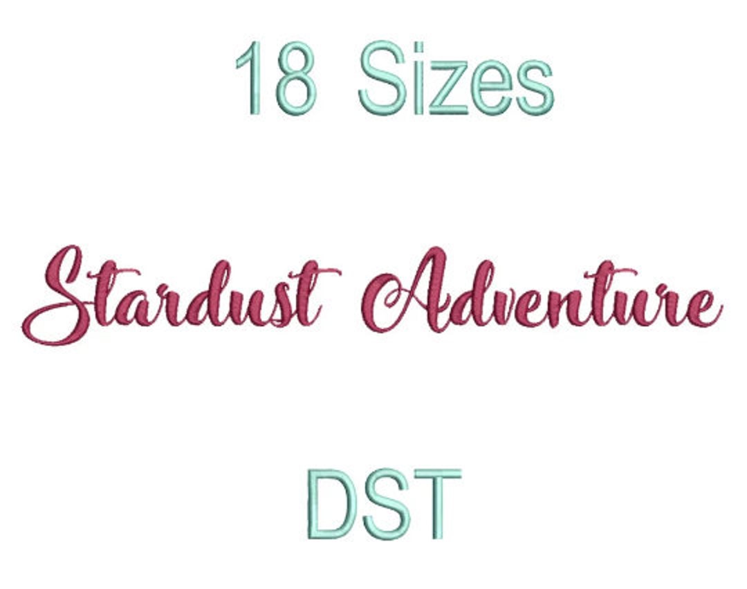 Stardust Adventure Font,dst,calligraphy Fonts,machine Embroidery,embroidery Font,script Font ...