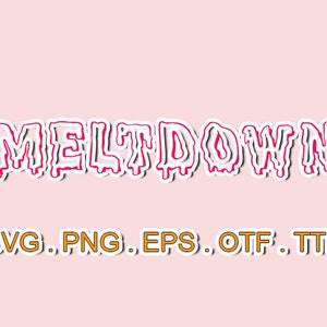 Meltdown Font Files,svg Sillhoutte,sans Serif Svg,svg Fonts Bundle,svg ...