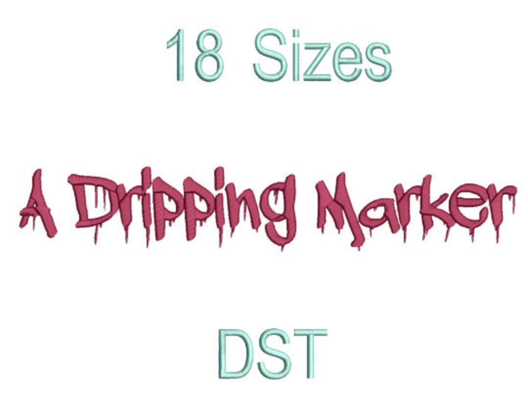 A Dripping Marker Font,dst,calligraphy Fonts,machine Embroidery ...