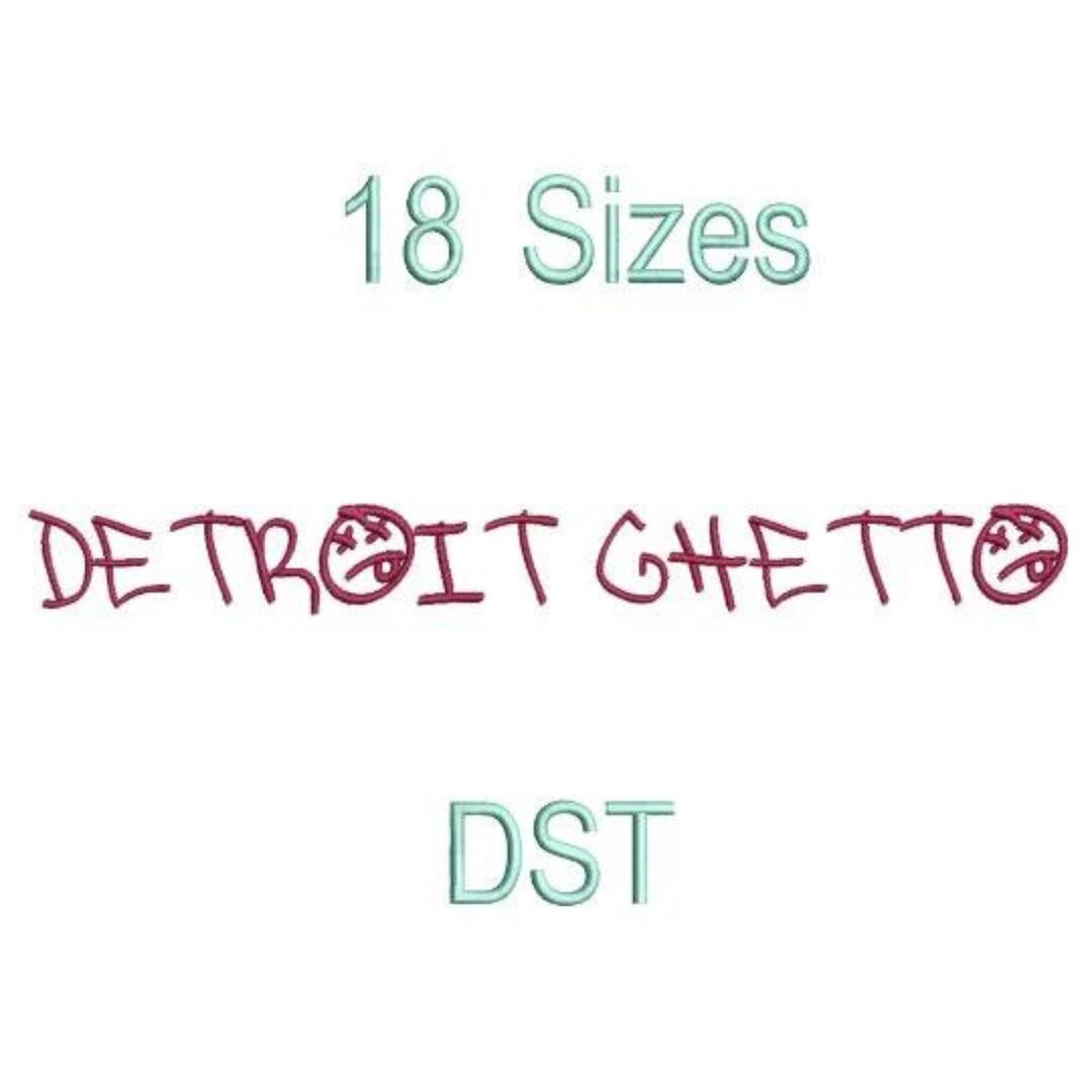 Detroit Ghetto Font,dst,calligraphy Fonts,machine Embroidery,embroidery ...