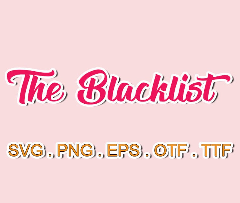The Blacklist Font Files,svg Sillhoutte,sans Serif Svg,svg Fonts Bundle ...