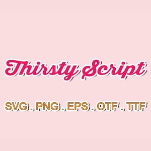 Thirsty Script Font Files,svg Sillhoutte,sans Serif Svg,svg Fonts Bundle,svg Files for Cricut ...