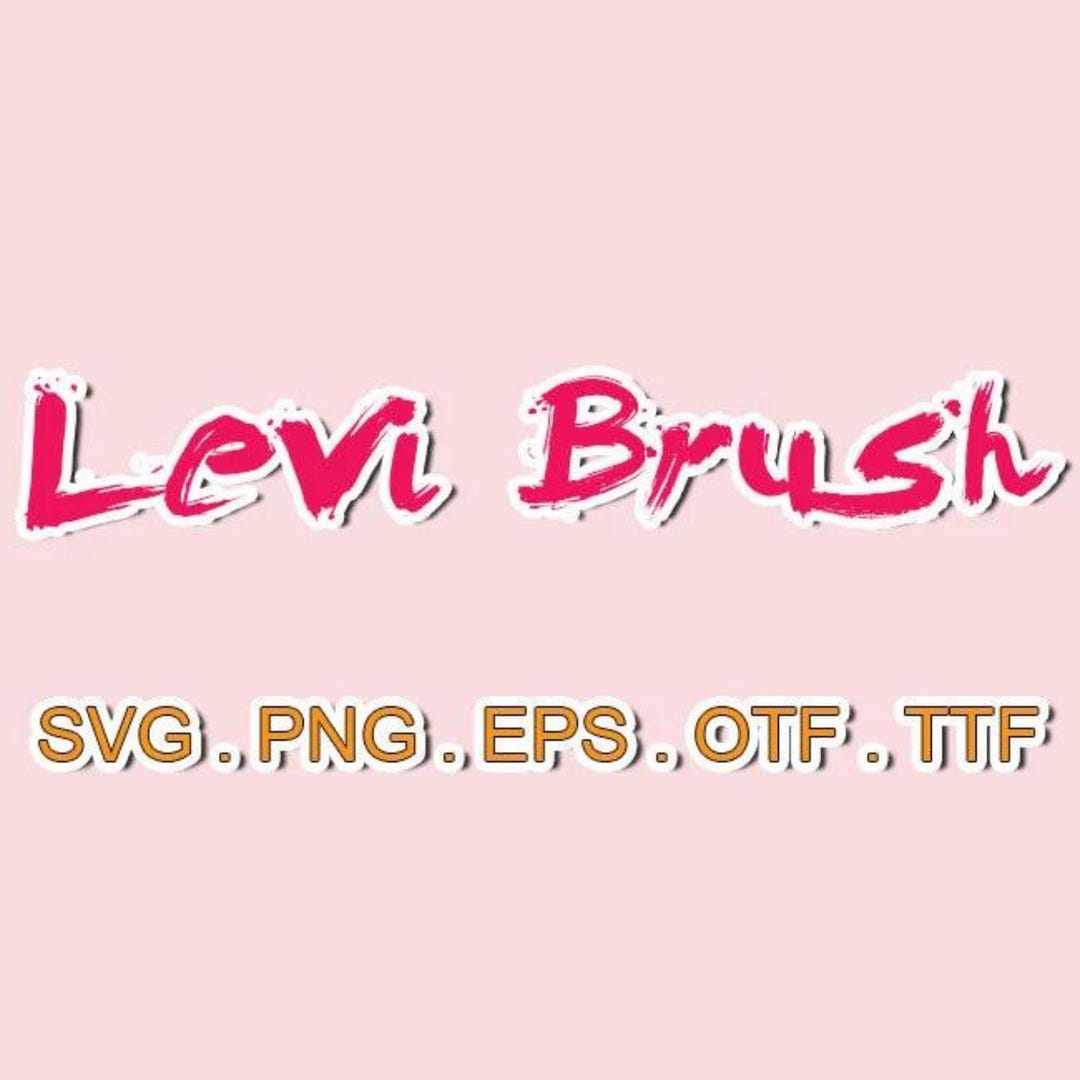 Levi Brush Font Files,svg Sillhoutte,sans Serif Svg,svg Fonts Bundle ...