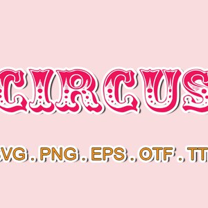 Circus Font Files,svg Sillhoutte,sans Serif Svg,svg Fonts Bundle,svg ...