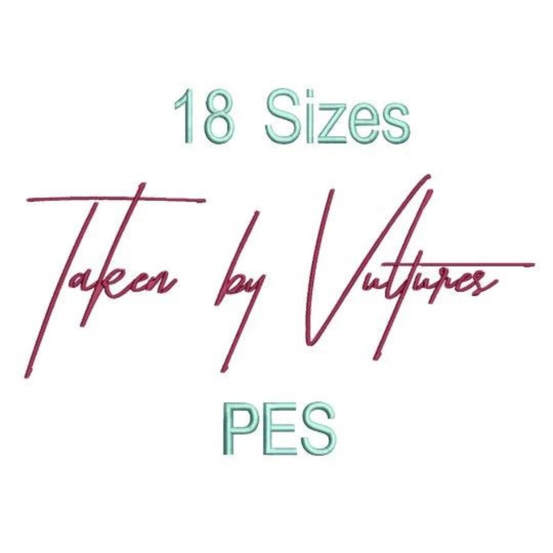 Taken by Vultures Font,pes,calligraphy Fonts,machine Embroidery ...