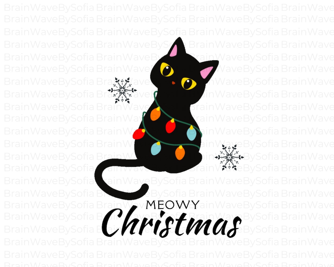 Meowy Christmas Merry Christmas Cat Holidays PNG SVG PDF File Vector ...