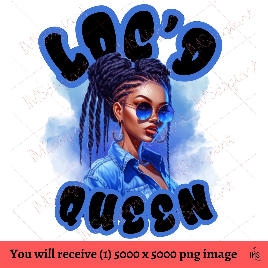 Loc'd PNG | Loc'd Queen Wearing Shades PNG | Loc'd Girl Magic ...