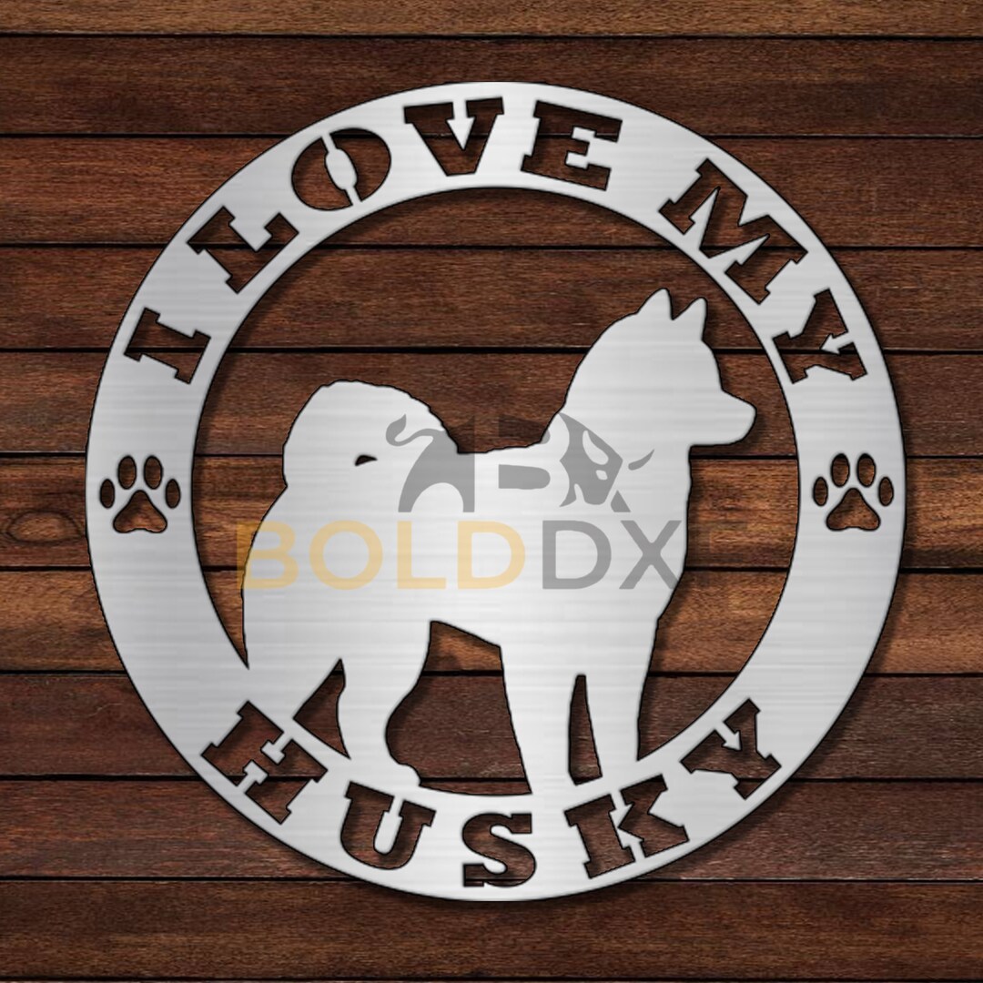 I Love My Husky DXF & SVG - Etsy