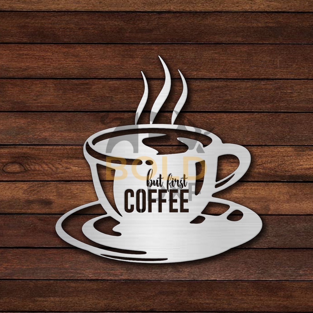 But First, Coffee DXF & SVG - Etsy