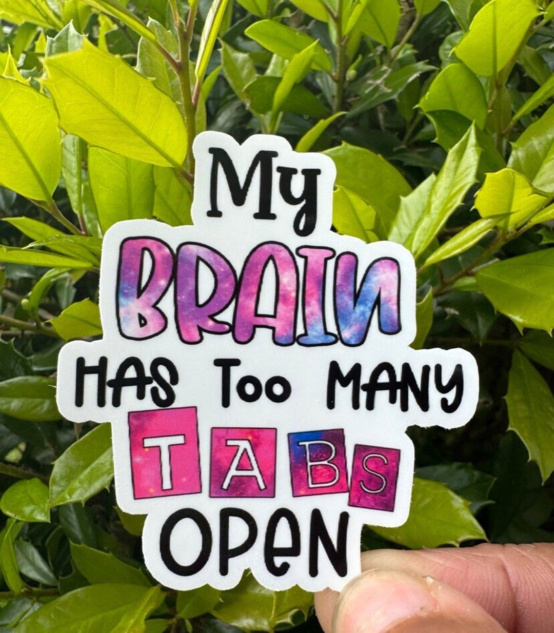 My Brain Has Too Many Tabs Open Sticker for Tumblers, Water Bottles ...