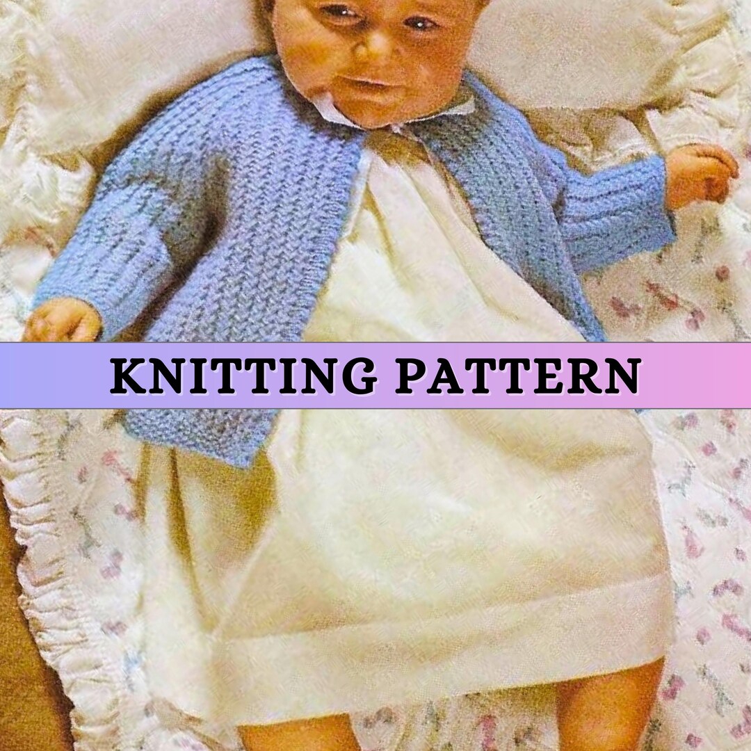 Baby Cardigan Knitting Pattern Baby Girl Easy Rib Knit Jacket Matinee ...