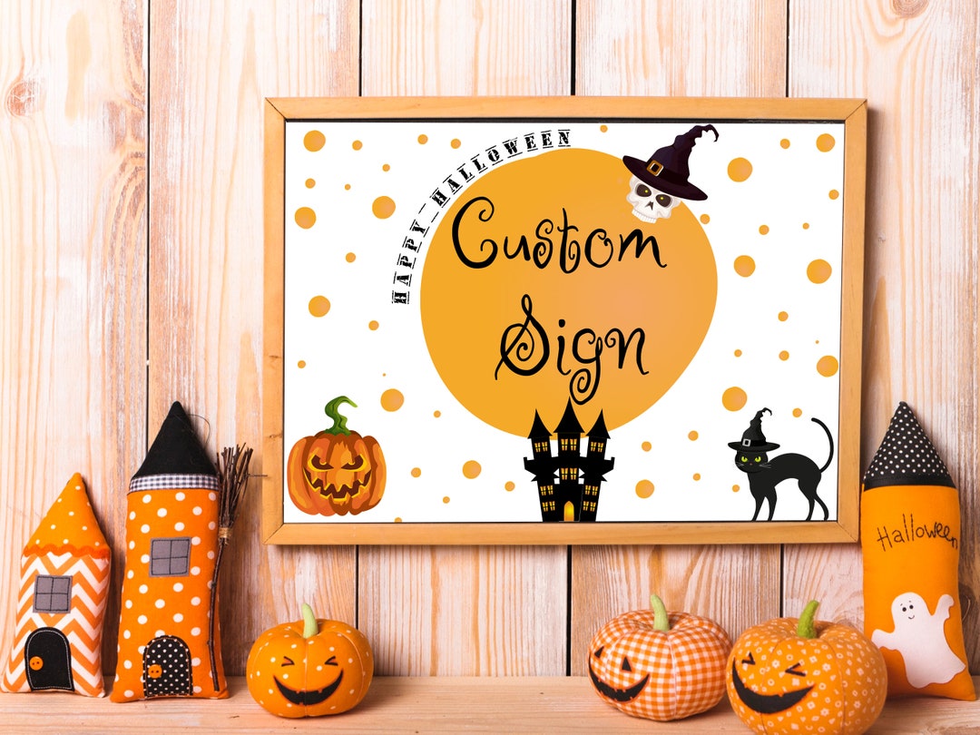 Printable Halloween Sign Template, Custom Halloween Sign, Halloween ...