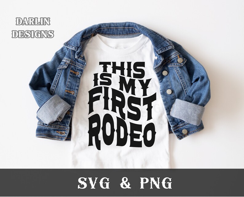 Rodeo SVG Cowboy SVG This is My First Rodeo PNG Cowboy Boots Svg ...