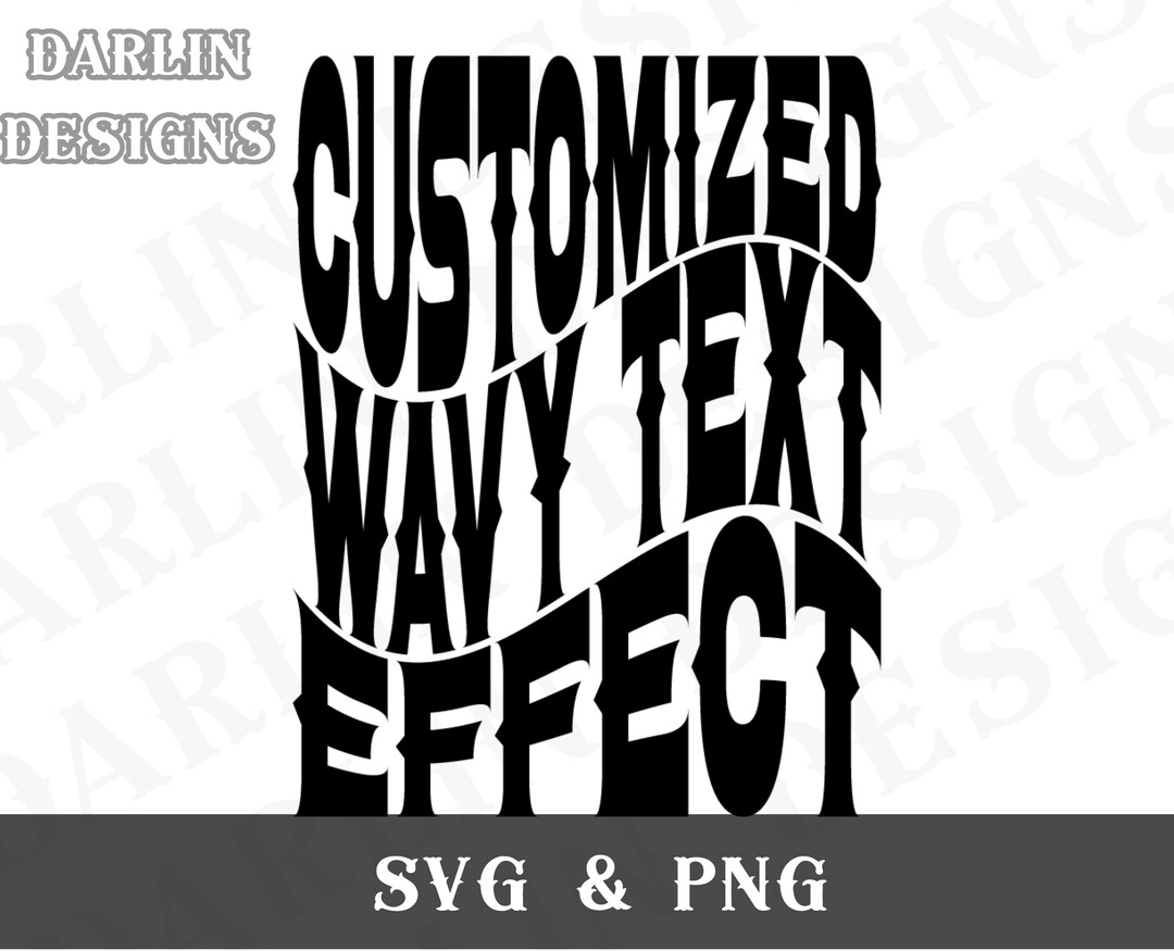 Custom Wavy Text Svg - Custom Graphic Design Service - Custom Wavy ...