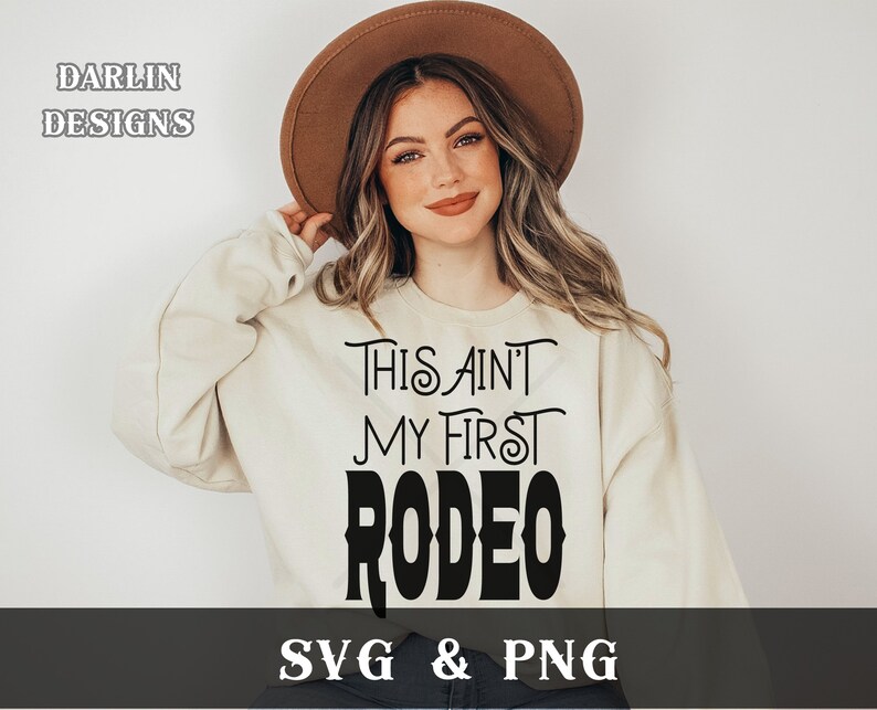 Rodeo SVG Cowboy SVG Rodeo PNG This Ain't My First - Etsy