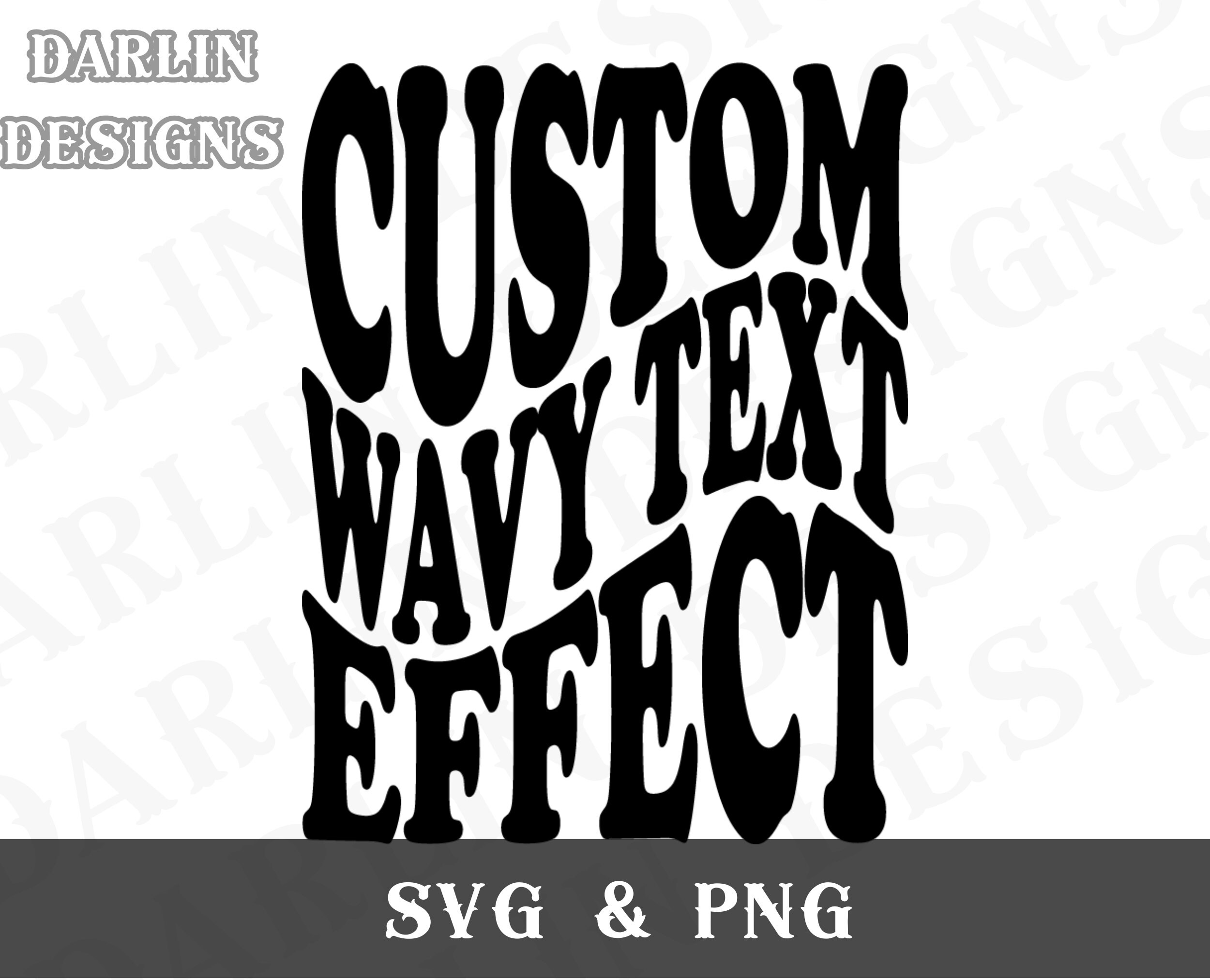 Custom Wavy Text Svg Custom Graphic Design Service Custom Wavy Letters ...