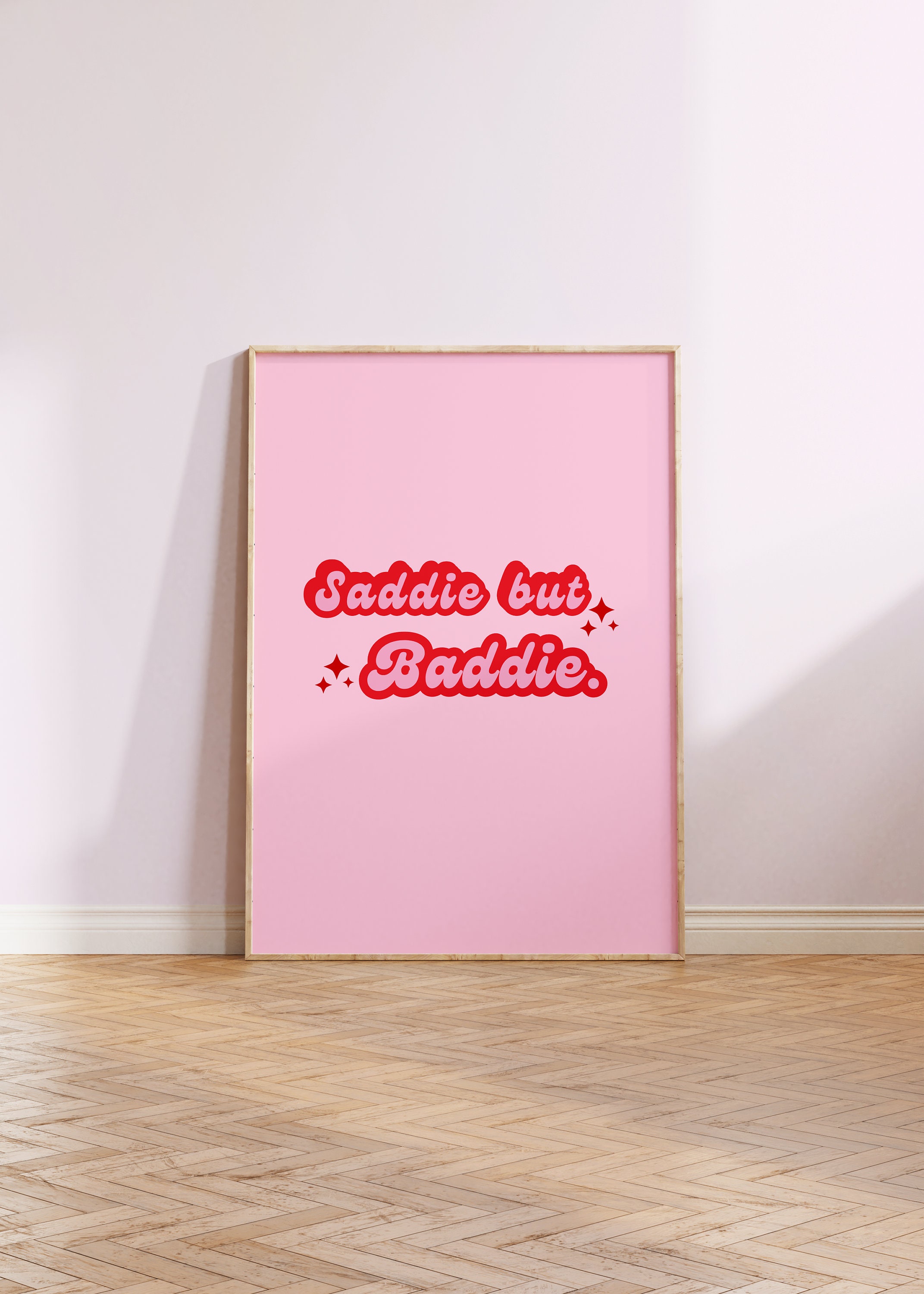 Saddie but Baddie Wall Art Instant Digital Download Sassy Funky Wall ...