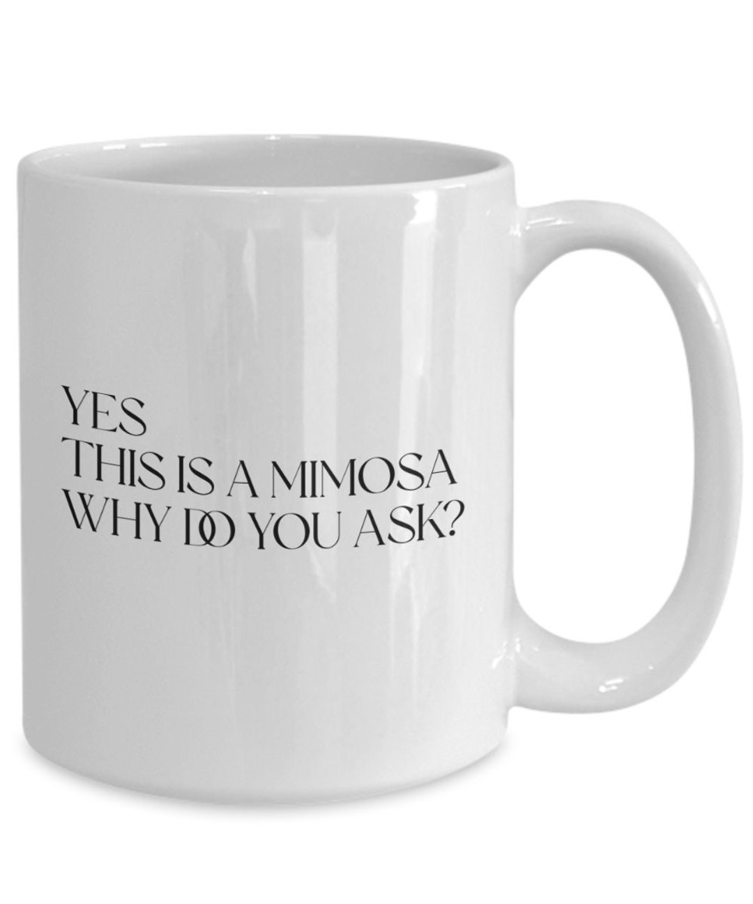 Yes This is a Mimosa Coffee Mug, Funny Mimosa Mug, Gift Idea - Etsy