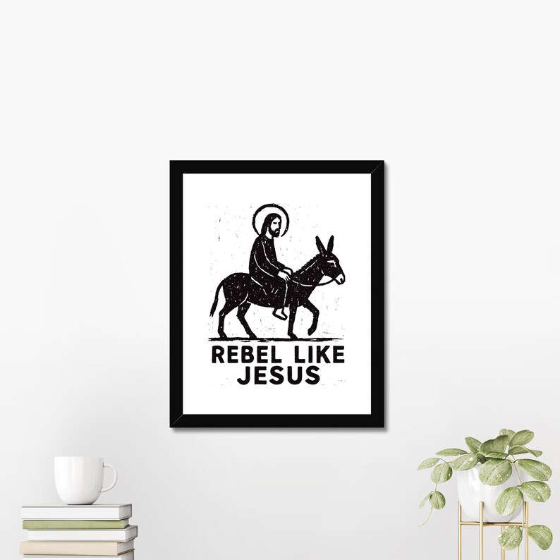 Peaceful Protest, Christian Wall Decor, Hand-printed, Rebel Like Jesus ...