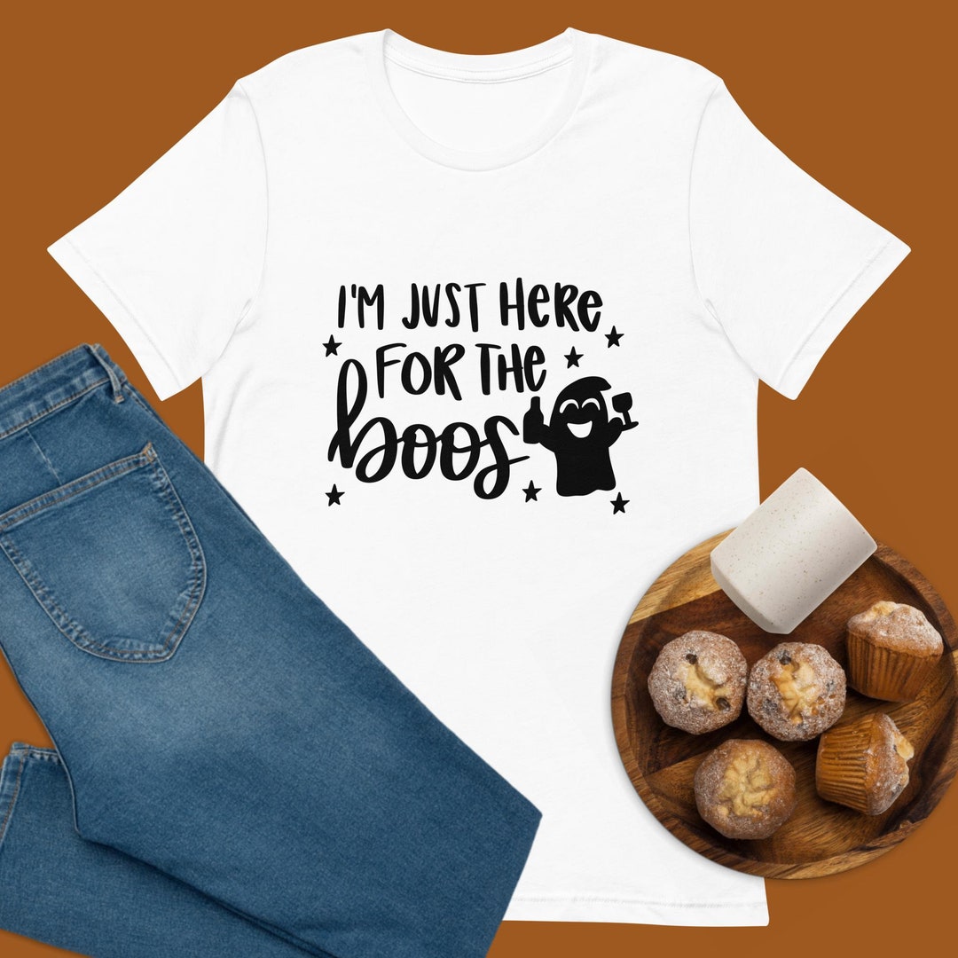 I'm Just Here for the Boos T-shirt unisex - Etsy
