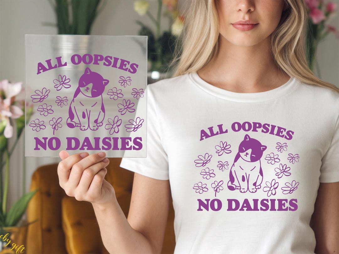 Funny Raccoon DTF, All Oopsies No Daisies DTF, Ready to Press Shirt ...