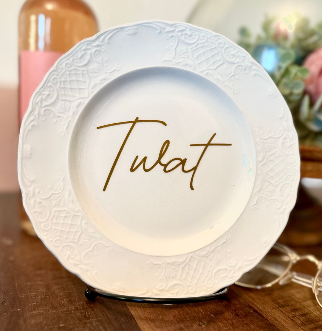 Twat Up-cycled Plate. Home Decor, Gallery Wall, Offensive Swear Gift ...
