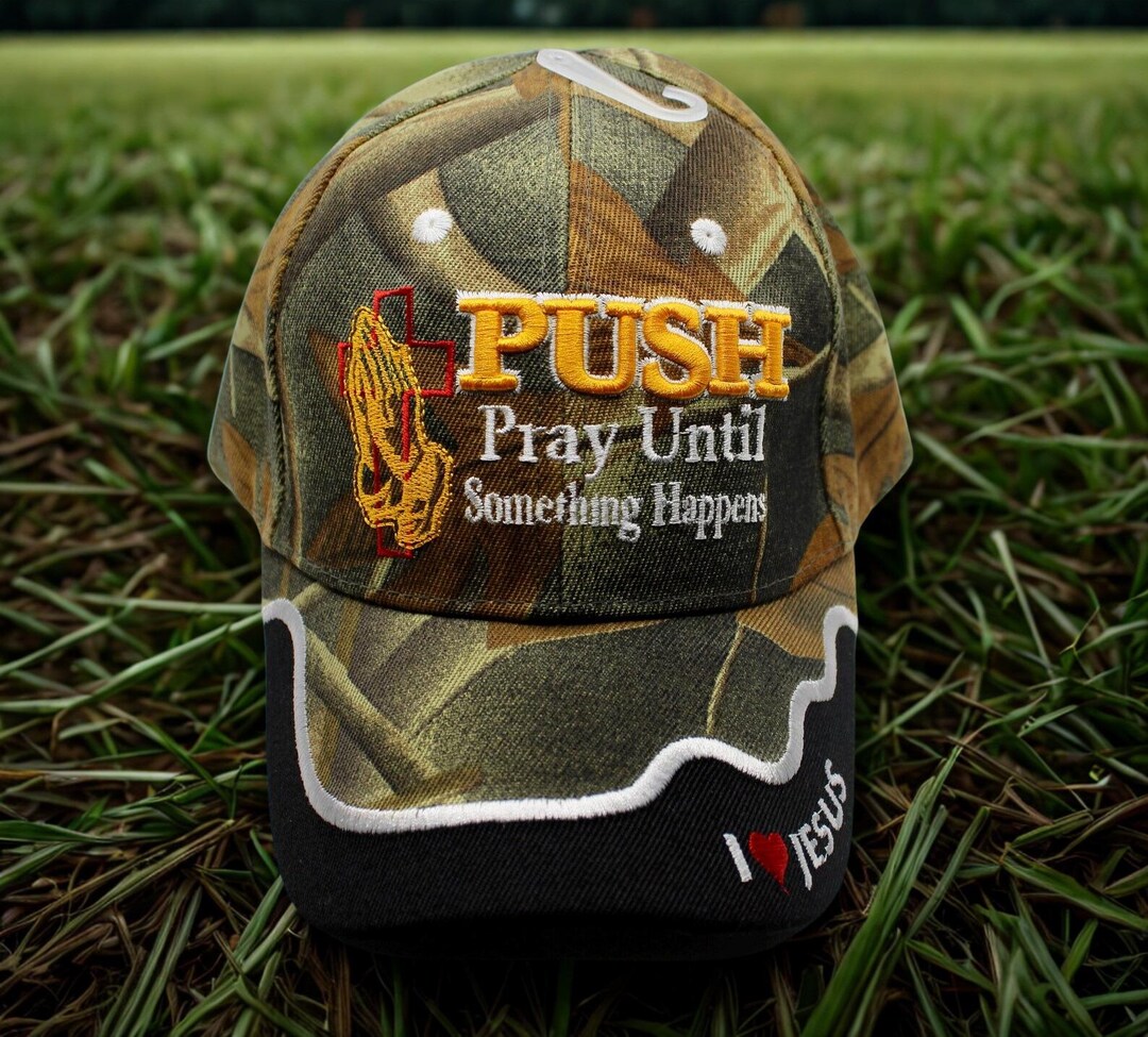 PUSH Pray Until Something Happens Christian Hat. Camo Faith Baseball ...