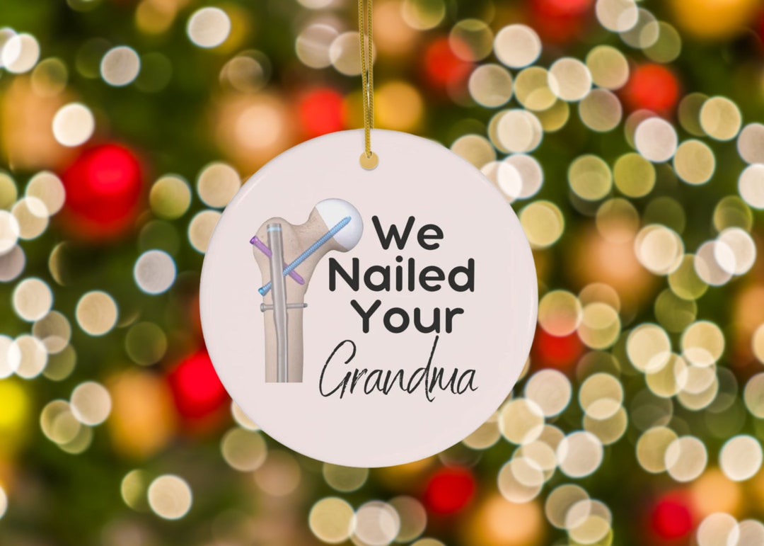 We Nailed Your Grandma Ceramic Ornament (peach Background) ,funny ...