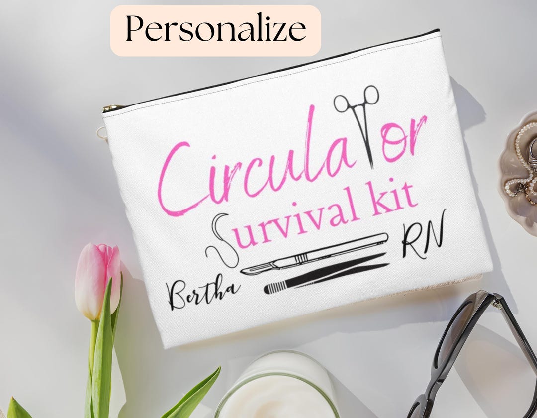 Personalized Circulator Survival Kit Pouch, RN Gift, Perioperative ...