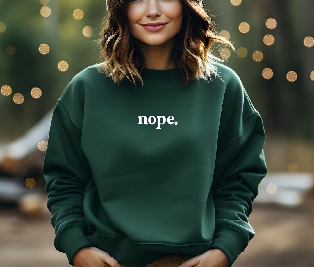 Nope Embroidered Premium Unisex Crewneck, Nope Sarcastic Fleece, Funny ...