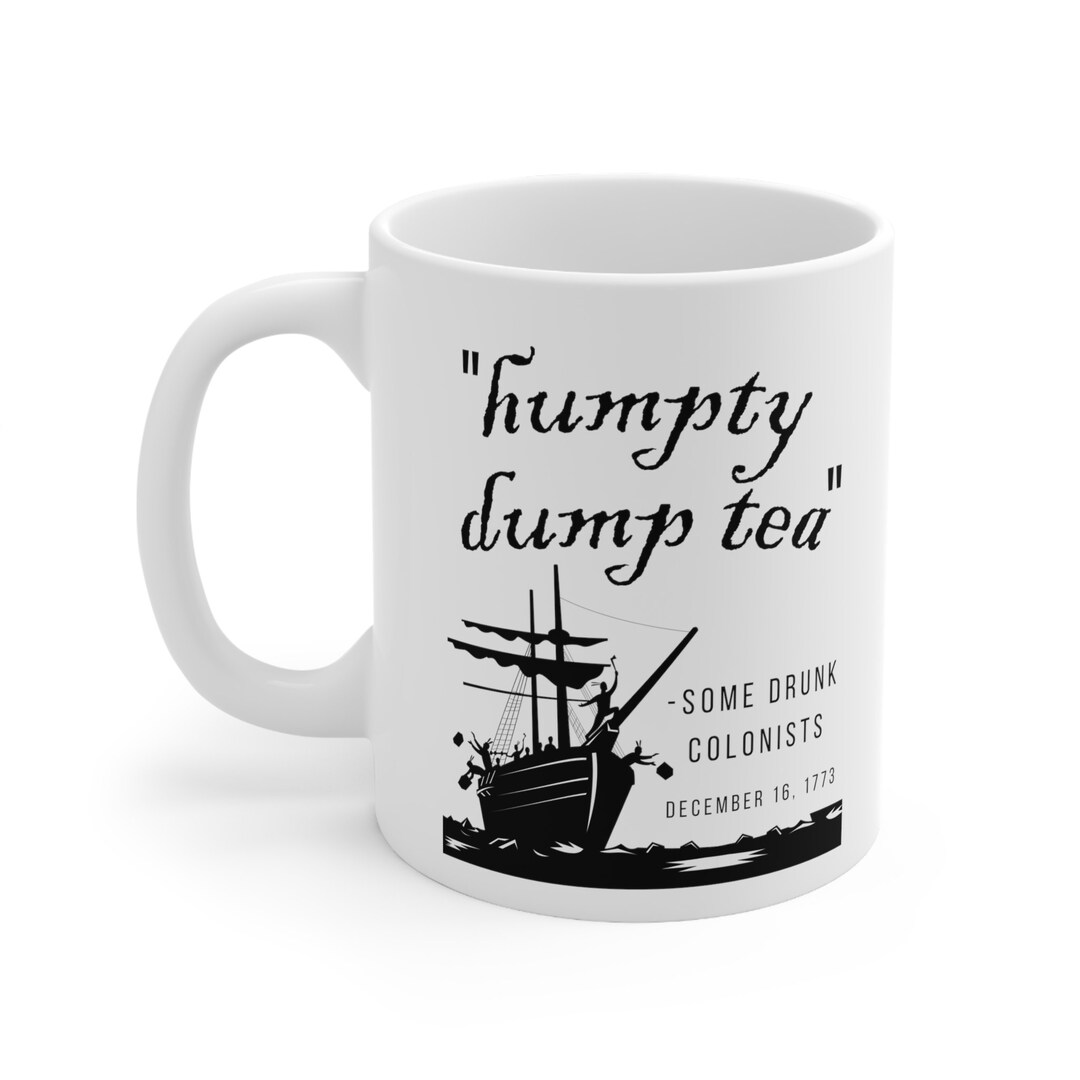 Humpty Dump Tea Mug (boston Tea Party) - Etsy