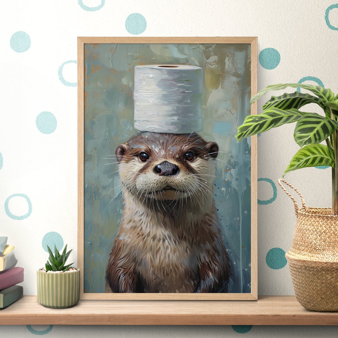 Bathroom Toilet Paper Otter Poster, Funny Sea Otter Gifts, Oil Paints ...